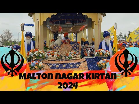 Malton Vaisakhi Nagar Kirtan 2024 - A Colorful Journey of Faith and Culture"