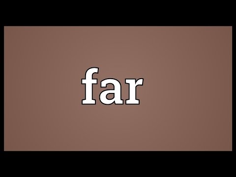 Far Meaning