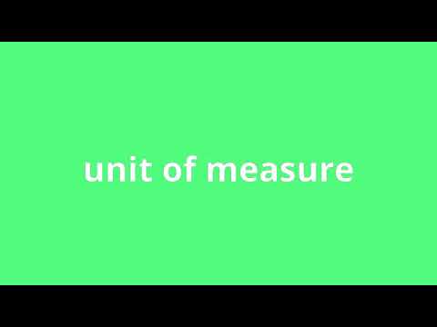 what is the meaning of unit of measure