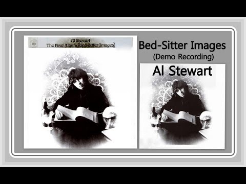 Al Stewart - Bed-Sitter Images (Demo)