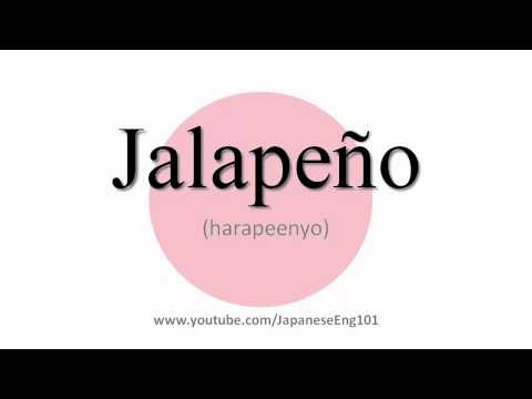 How to Pronounce Jalapeño