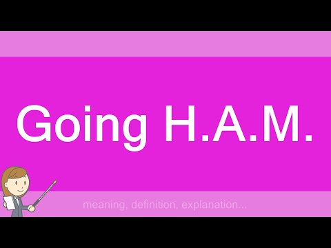 Going H.A.M.
