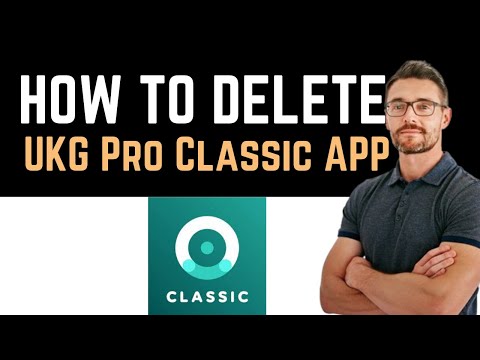 ✅ How To Uninstall/Delete/Remove UKG Pro Classic App (Full Guide)