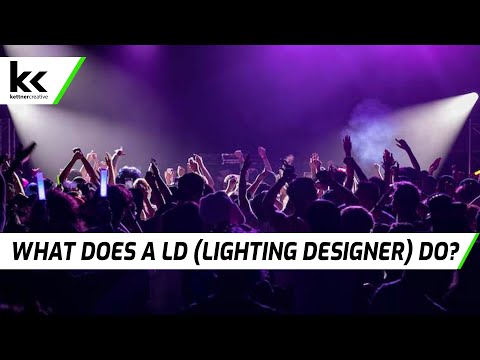 What does a LD (Lighting Designer) do?
