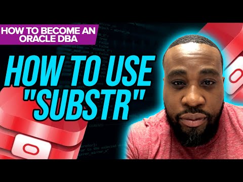 How To Become An Oracle DBA: How To Use Substr