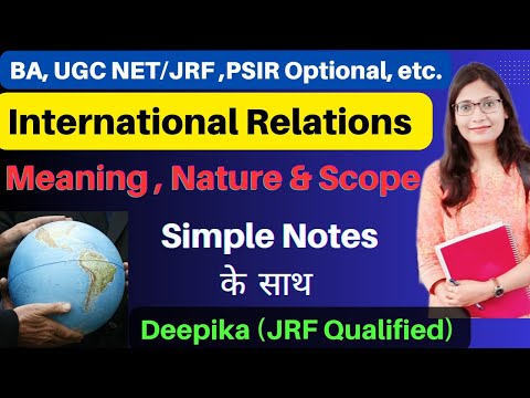 Meaning, Nature And Scope Of International Relations