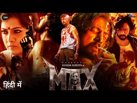 MAX (2025) Full Movie Hindi Dubbed Release On OTT Platform | Kichcha Sudeep New Movie | Varalaxmi