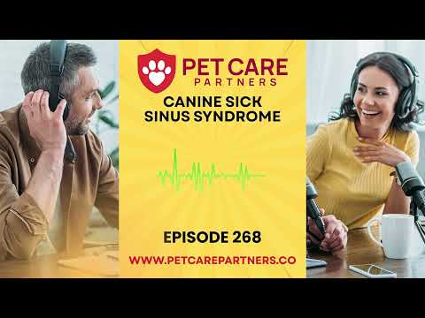 EP 268: Canine Sick Sinus Syndrome: Pet Care Partners Podcast