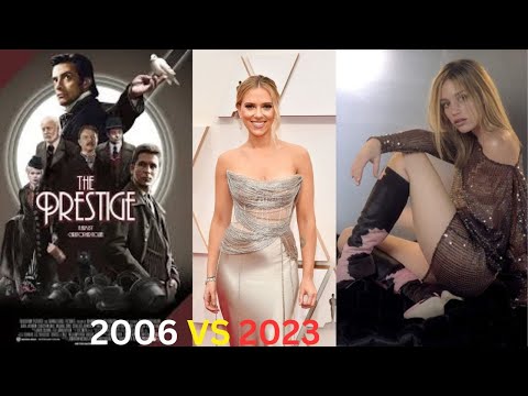The Prestige movie cast now and then|| The Prestige movie cast before and after