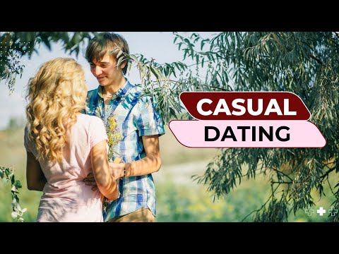 Why Casual Dating Is More Complicated