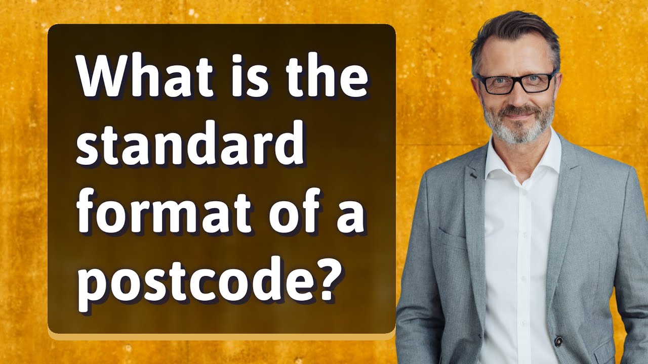 What is the standard format of a postcode?