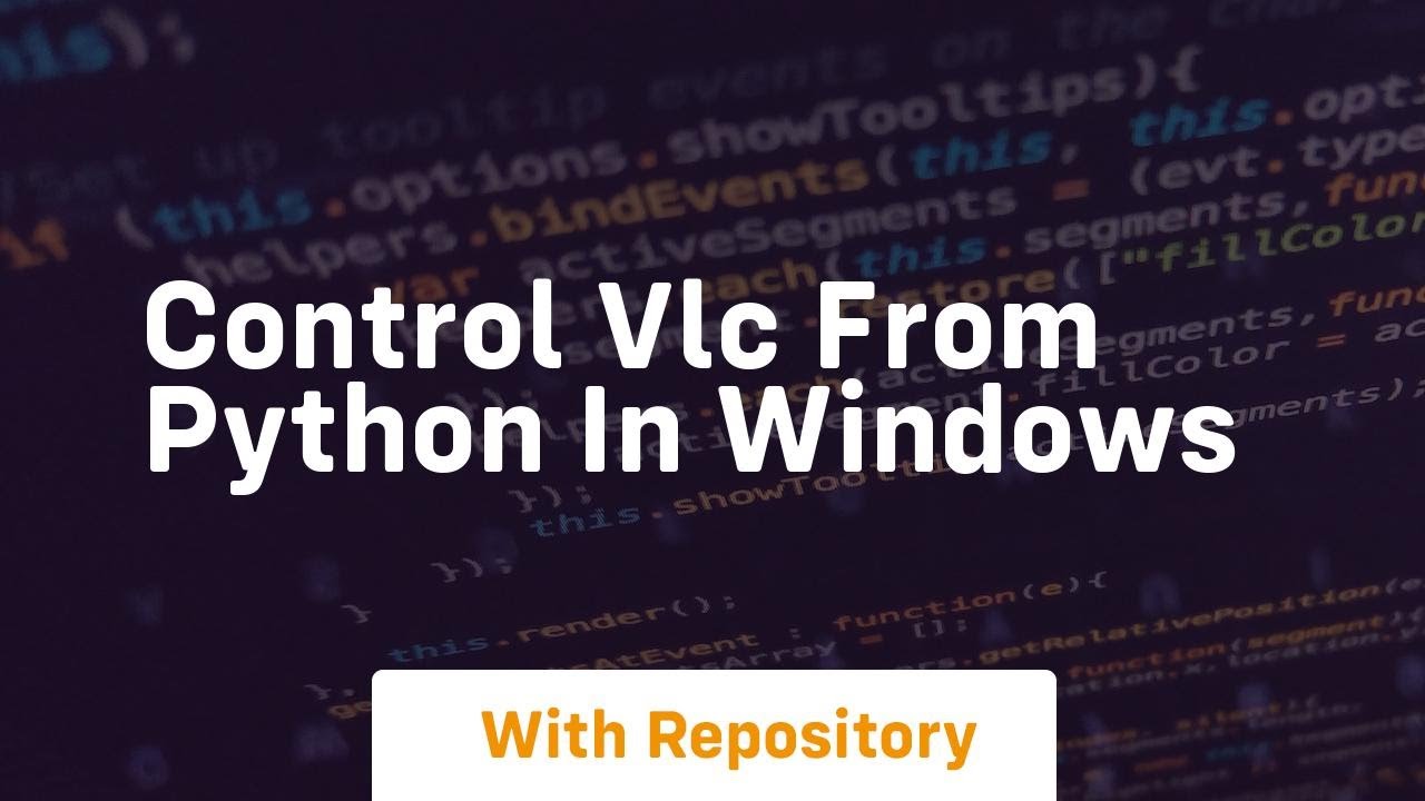 Control VLC from Python in Windows