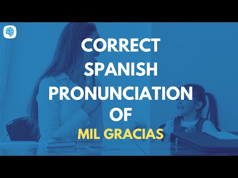 How to pronounce 'Mil gracias' (Thanks a lot/thank you so much) in Spanish? | Spanish Pronunciation