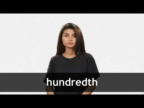 HUNDREDTH definition and meaning | Collins English Dictionary
