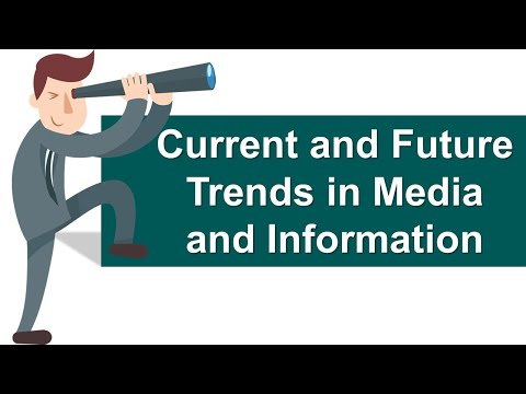 Current and Future Trends in Media and Information (Part 1) | MIL