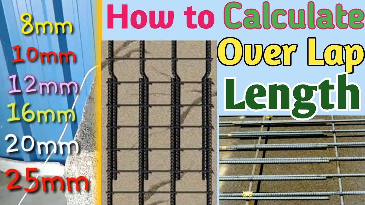How to calculate lapping length of steel | Overlapping of steel bars in columns, beams, slabs