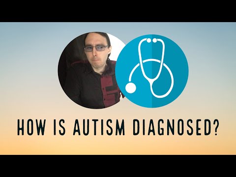 How is autism diagnosed?