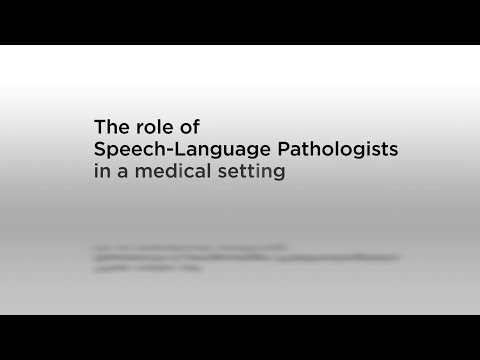 The Role of SLPs in a Medical Setting