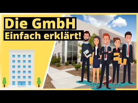 GmbH einfach erklärt - ALLES was du wissen musst!
