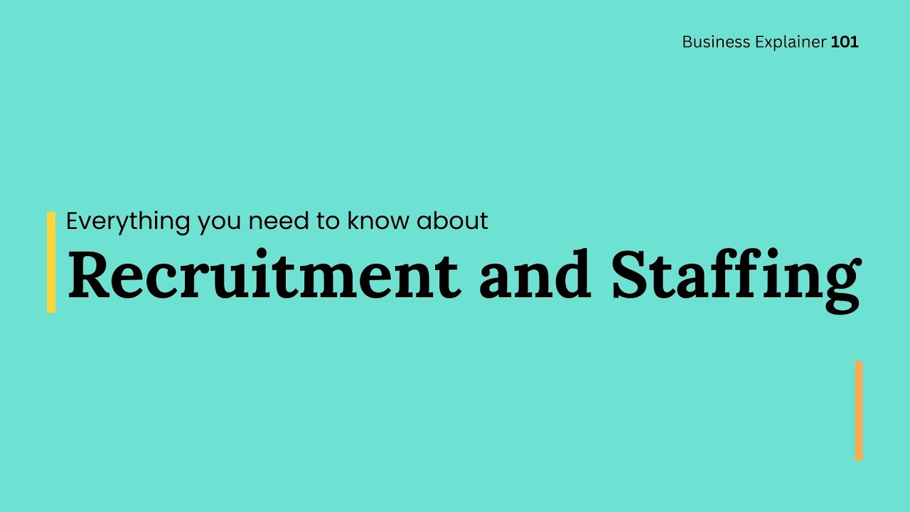 Recruitment and Staffing 101