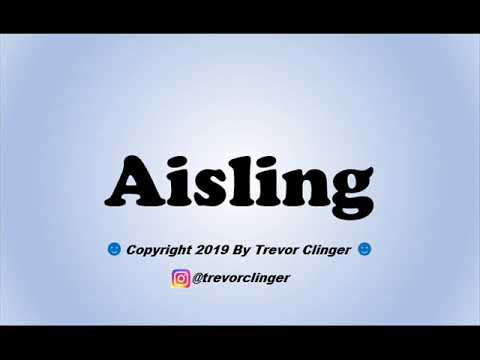 How To Pronounce Aisling