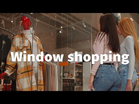 Window Shopping Meaning & Example Sentence