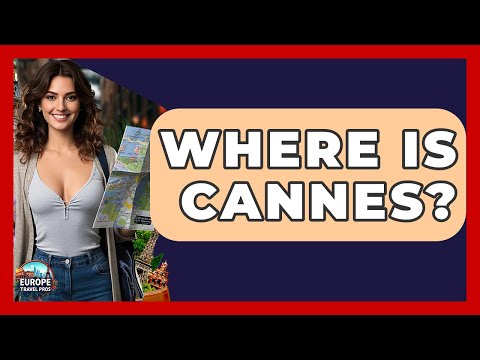 Where Is Cannes? - Europe Travel Pros