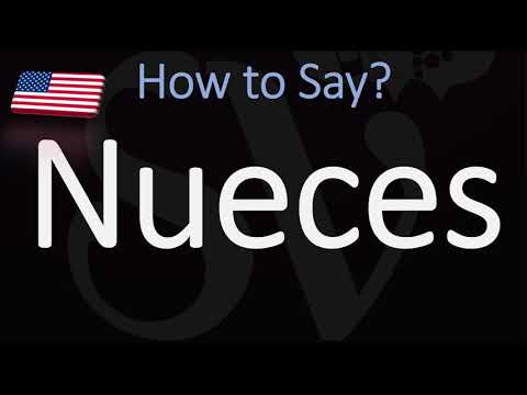 How to Pronounce Nueces? (CORRECTLY)
