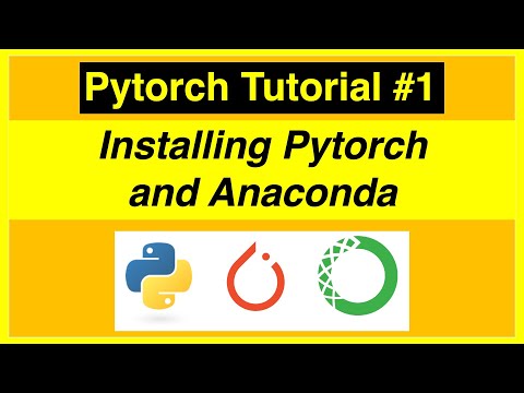 Installing Pytorch and Anaconda - pytorch tutorial for beginners #1
