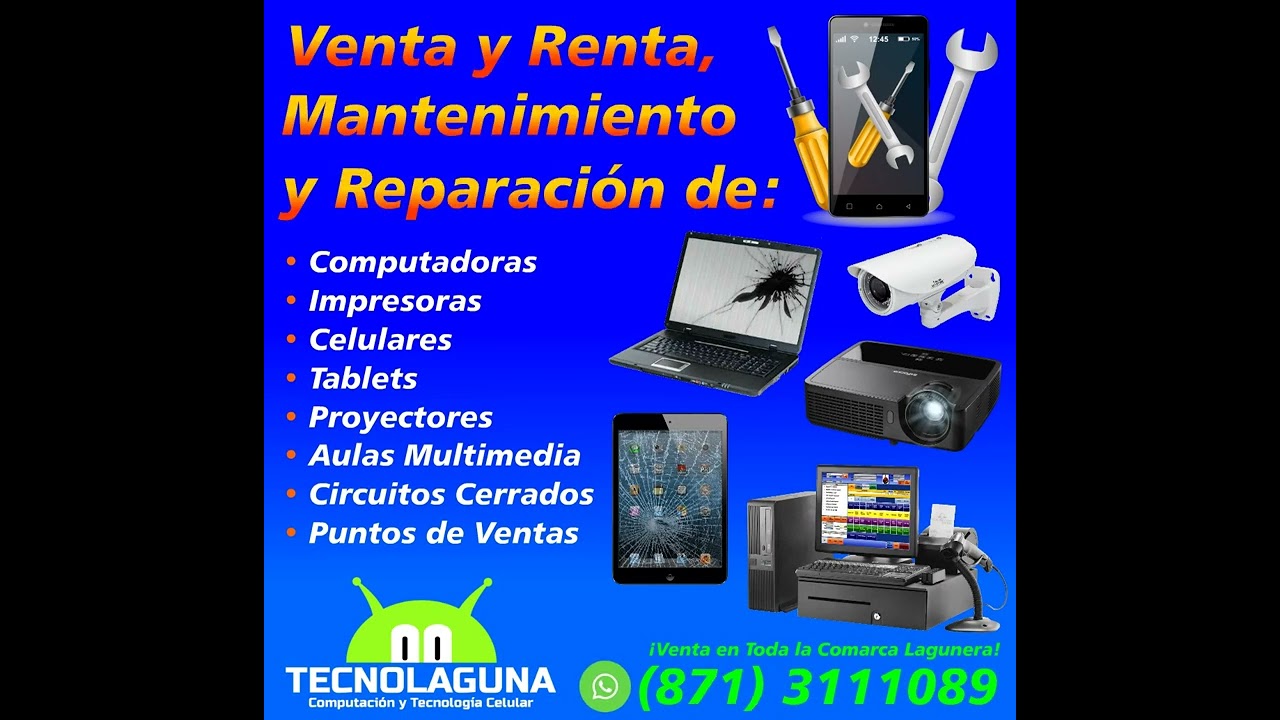 Reparación de Computadoras y Celulares en Torreón | TecnoLaguna 🔧📱💻
