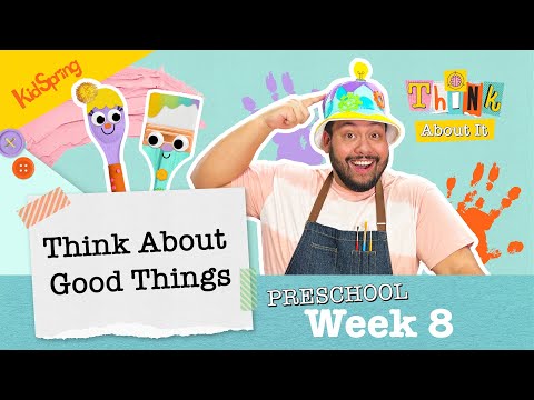 Think About Good Things | Think About It | Preschool Week 8
