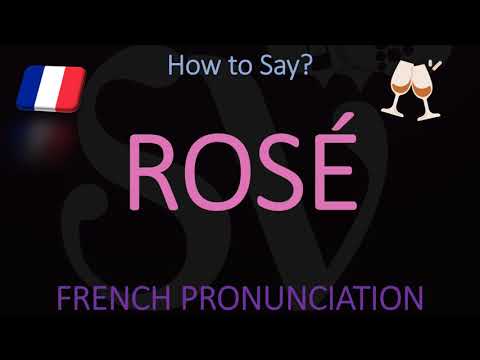 How to Pronounce Rosé Wine? French Pronunciation