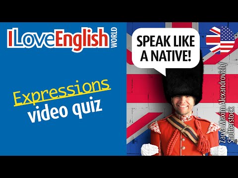 Speak like a native! – ENGLISH EXPRESSIONS – I Love English World n°363