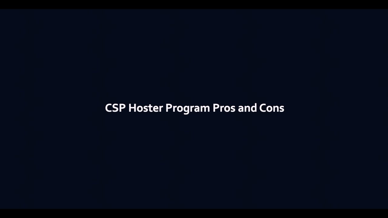 CSP Hoster Program Pros and Cons