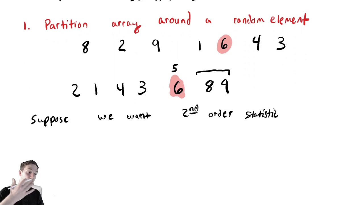 Quick Sort 9 - Order Statistics