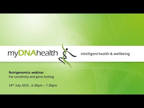 myDNAhealth webinar Nutrigenomics and fat sensitivity