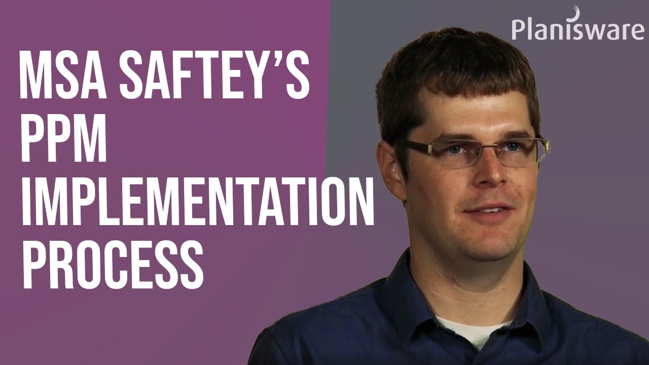 MSA Safety's PPM Implementation Process with Planisware