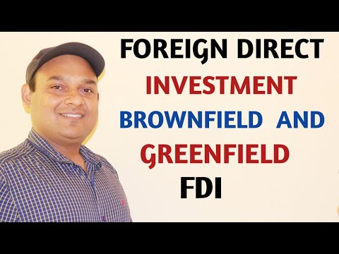 Foreign direct investment - Greenfield and Brownfield FDI - Vertical ...