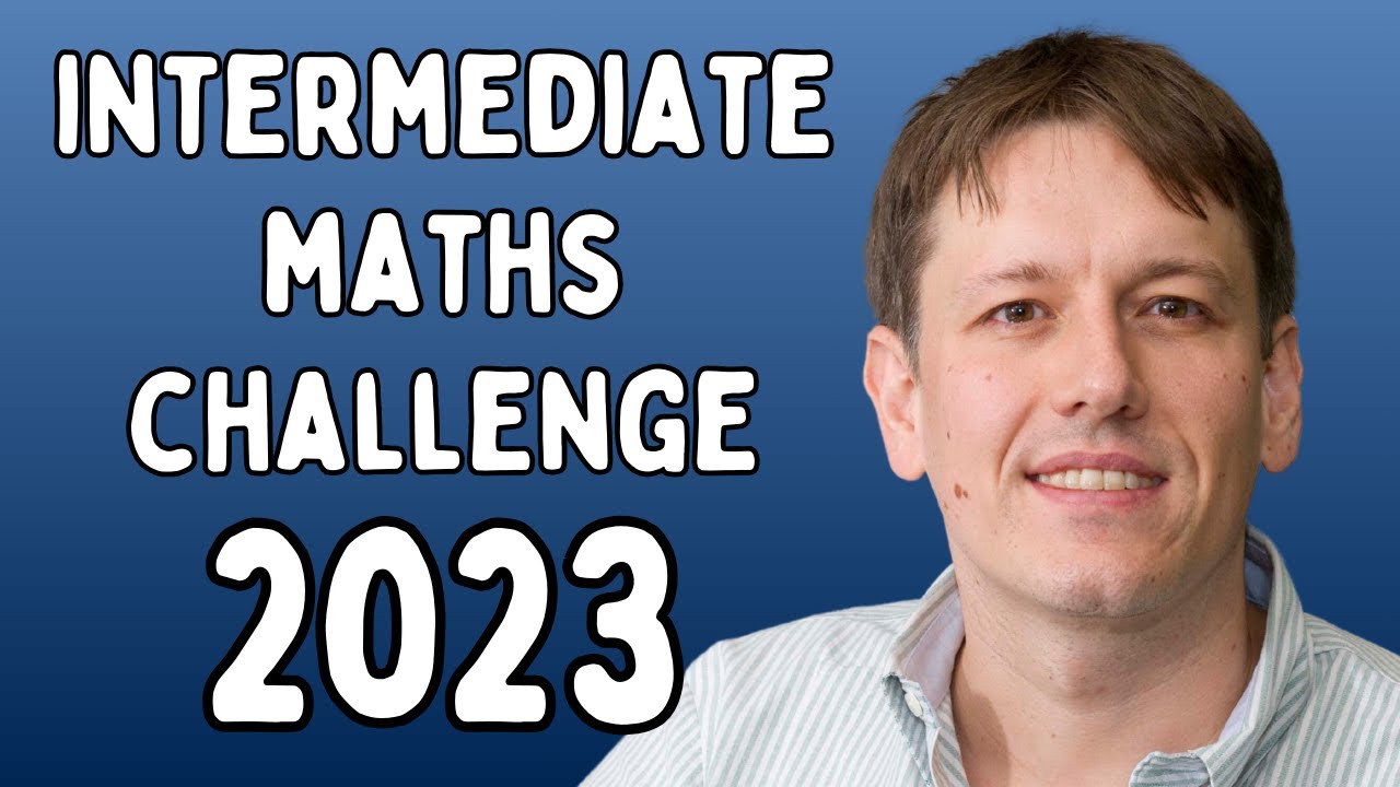 Every Question Solved | UKMT Intermediate Maths Challenge 2023