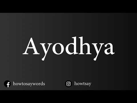 How To Pronounce Ayodhya