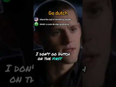 Go dutch - Meaning, Pronunciation, Vocabulary #englishwithfilms #englishvocabulary #learnenglish
