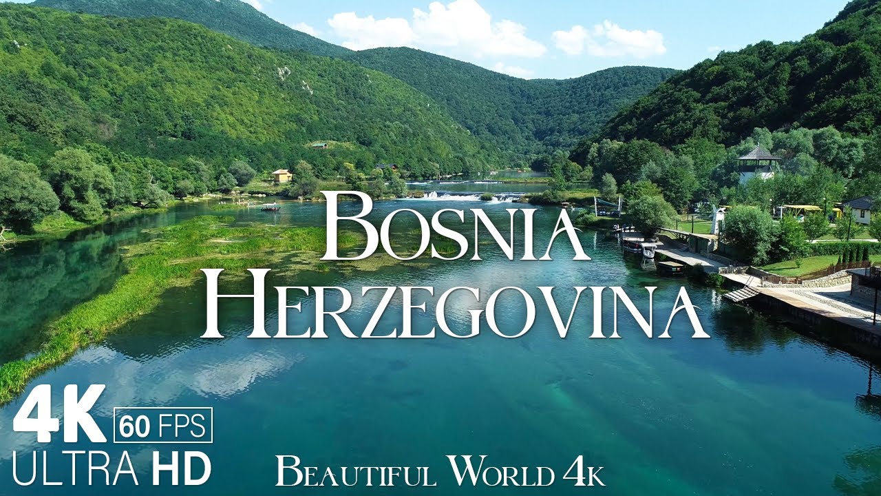 Bosnia and Herzegovina 4K - Discovering the Natural Beauty of the Balkans - Relaxing Music