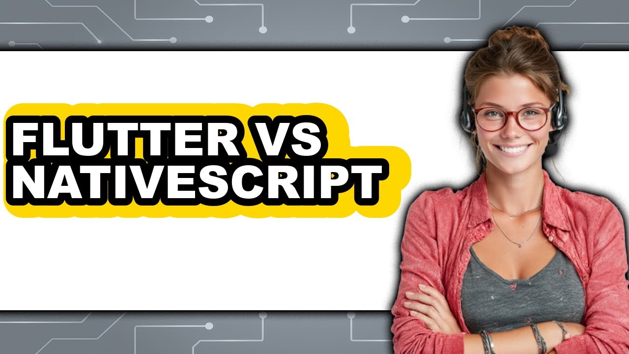 Flutter vs Nativescript - 2025 Comparison