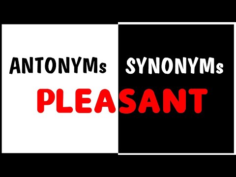33. ENGLISH ANTONYMS AND SYNONYMS: PLEASANT