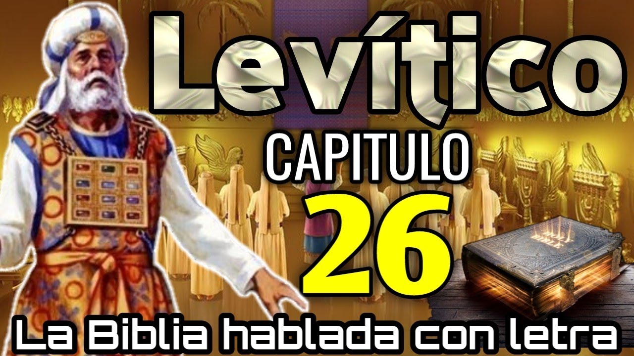🔴 LEVÍTICO Capitulo 26 hablado con letra ( Bendiciones de la obediencia ) LA BIBLIA HABLADA📥Audio👇🏻🎵