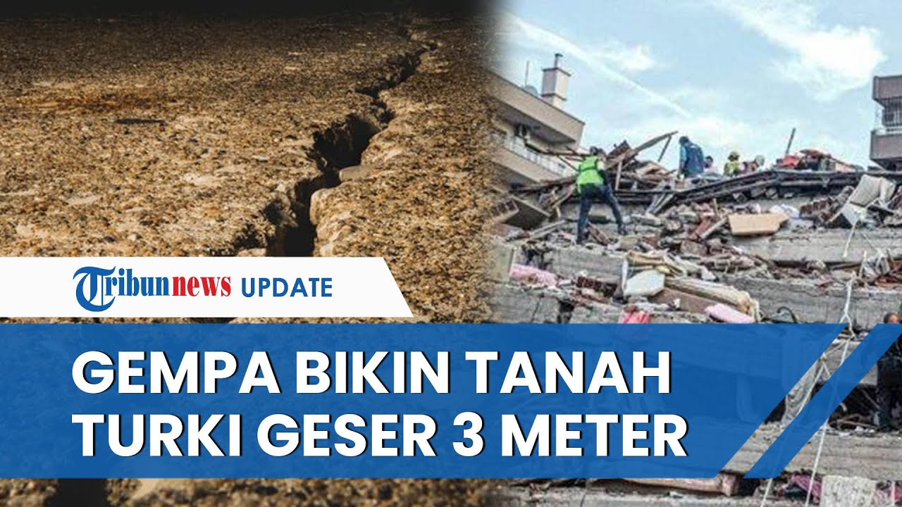 Tanah di Turki Geser 3 Meter ke Arah Barat seusai Diguncang Gempa ...