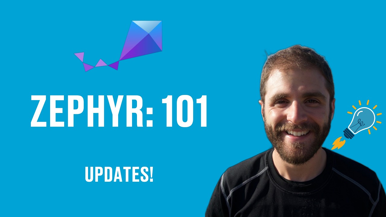Zephyr 101: Updates!