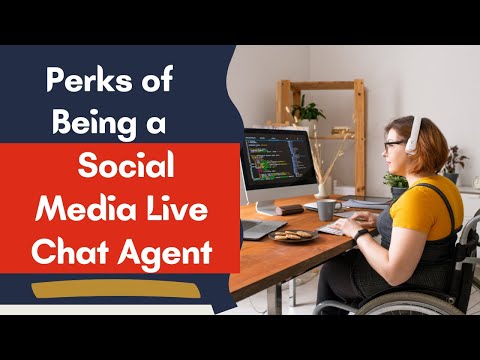The Perks of Being a Social Media Live Chat Agent