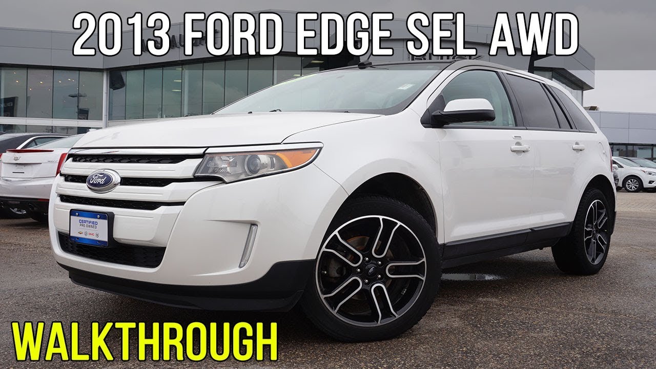 2013 Ford Edge SEL AWD | Navigation, Panoramic Sunroof (Walkthrough)