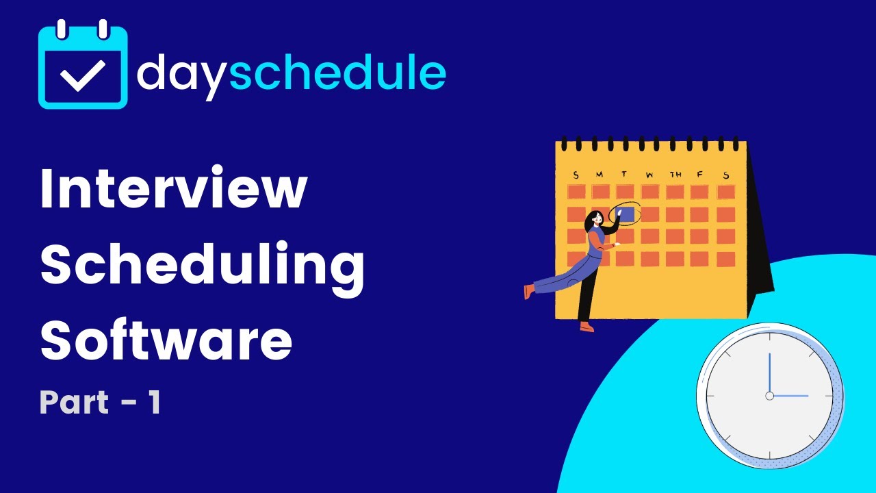 Interview Scheduling Software - Part 1